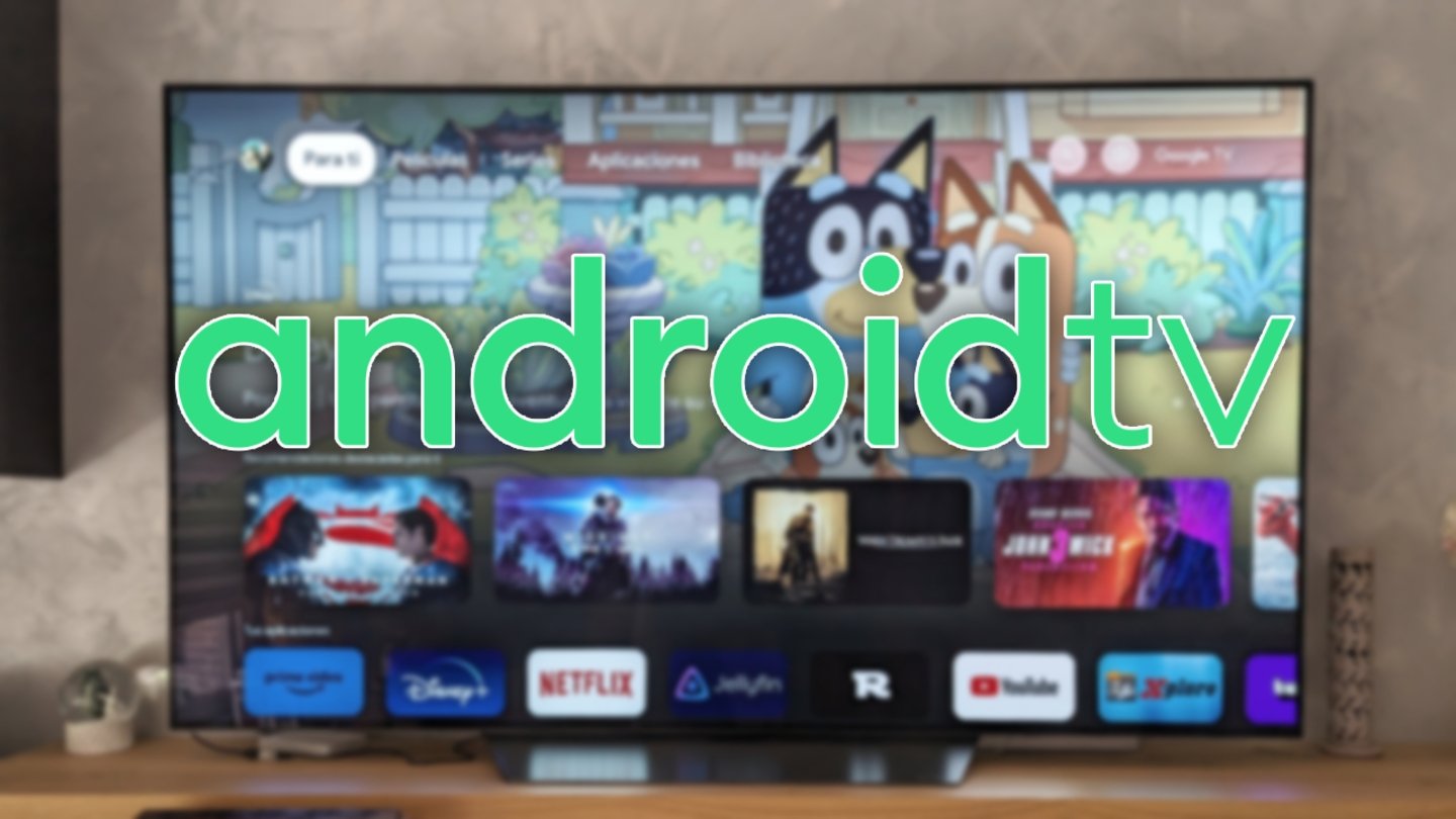 Android TV: todo lo que debes saber sobre el sistema de Google para ...